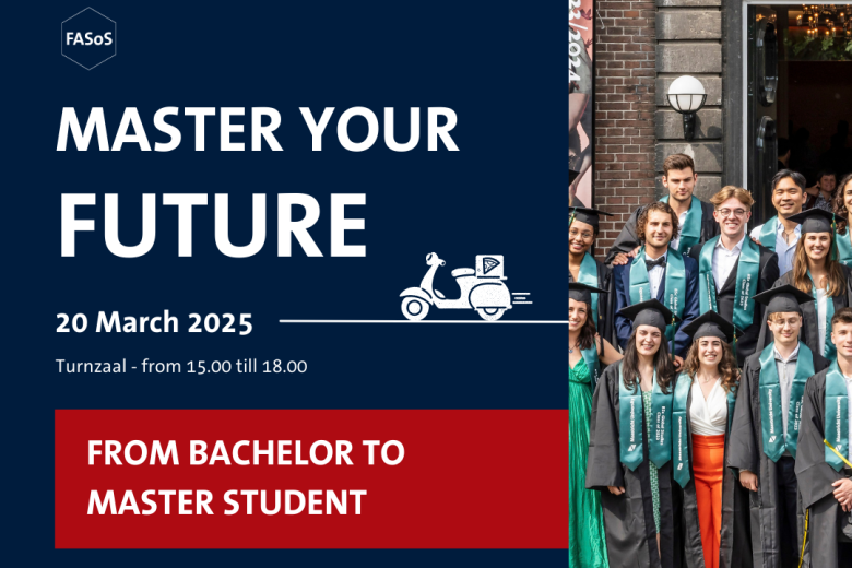 Master Your Future | Faculty of Arts and Social Sciences - Events - Maastricht University
